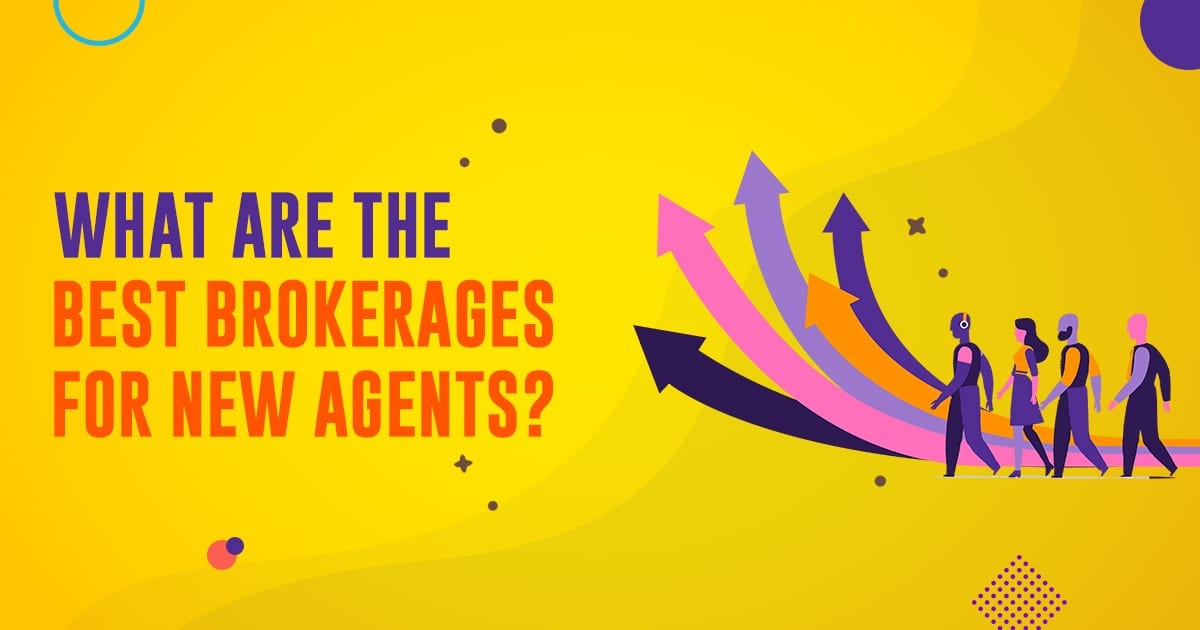 What Are The Best Brokerages for New Agents? | AgentAdvice.com