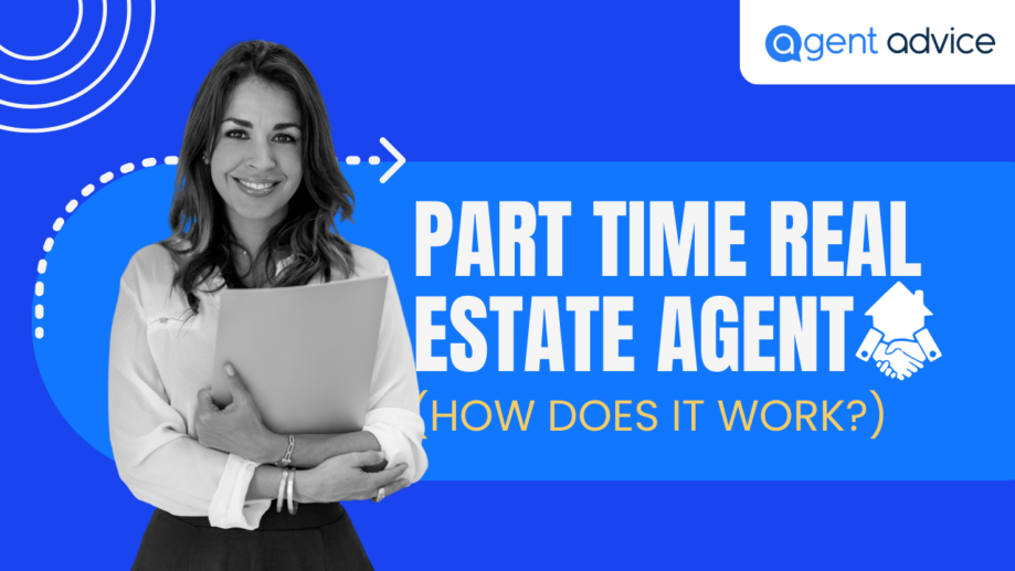 Tips for Becoming a Part-Time Real Estate Agent